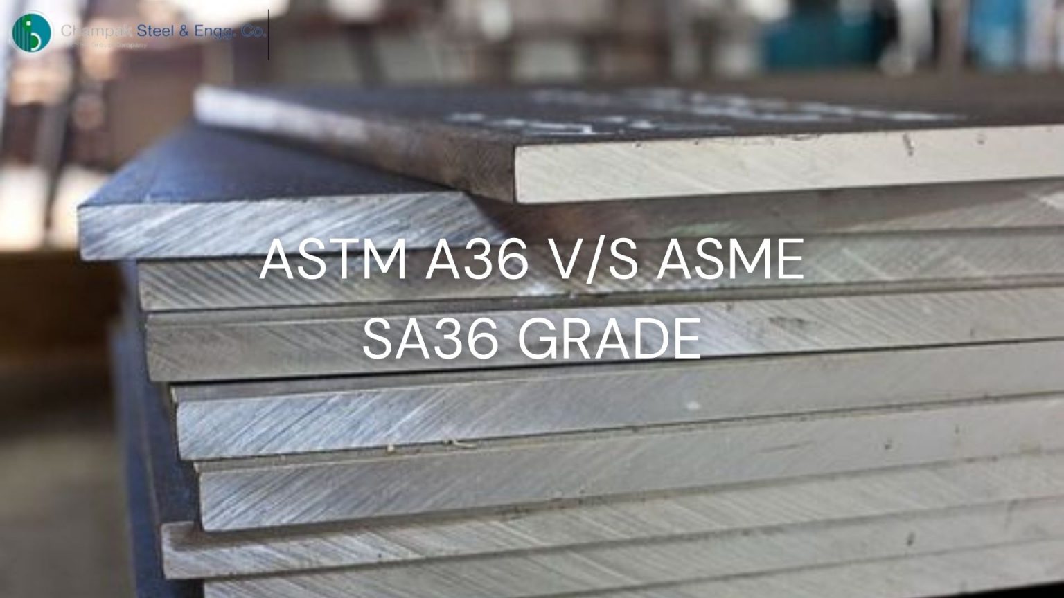 What's the Difference Between ASTM A36 & ASME SA36?