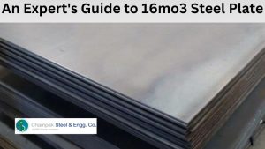 An Expert's Guide to 16mo3 Steel Plate