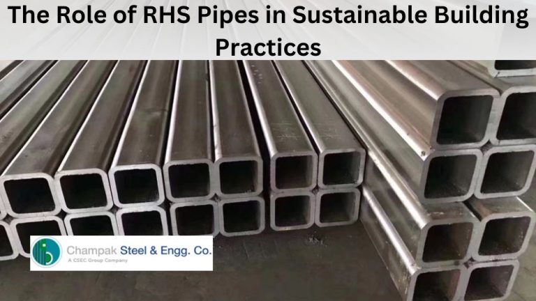 The Role of RHS Pipes in Sustainable Building Practices